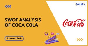 Exclusive SWOT Analysis of Coca-Cola [Updated 2026]