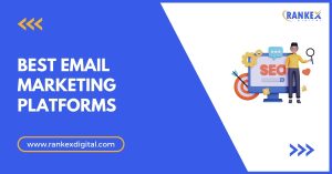 16 Best Email Marketing Platforms in 2025 - Rankex Digital