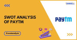 Comprehensive SWOT Analysis of Paytm