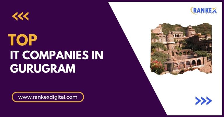 Top 20 IT Companies in Gurugram [Updated 2025]