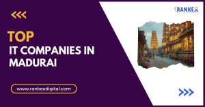 Top 20 IT Companies in Madurai [Updated 2025]